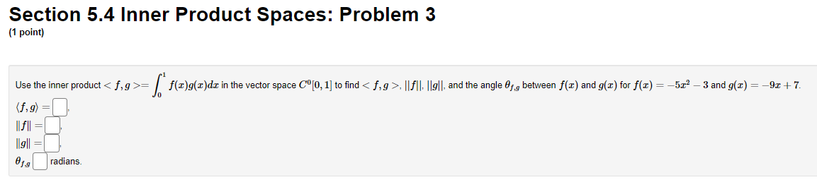 Solved Section 5.4 Inner Product Spaces: Problem 3 (1 point) | Chegg.com