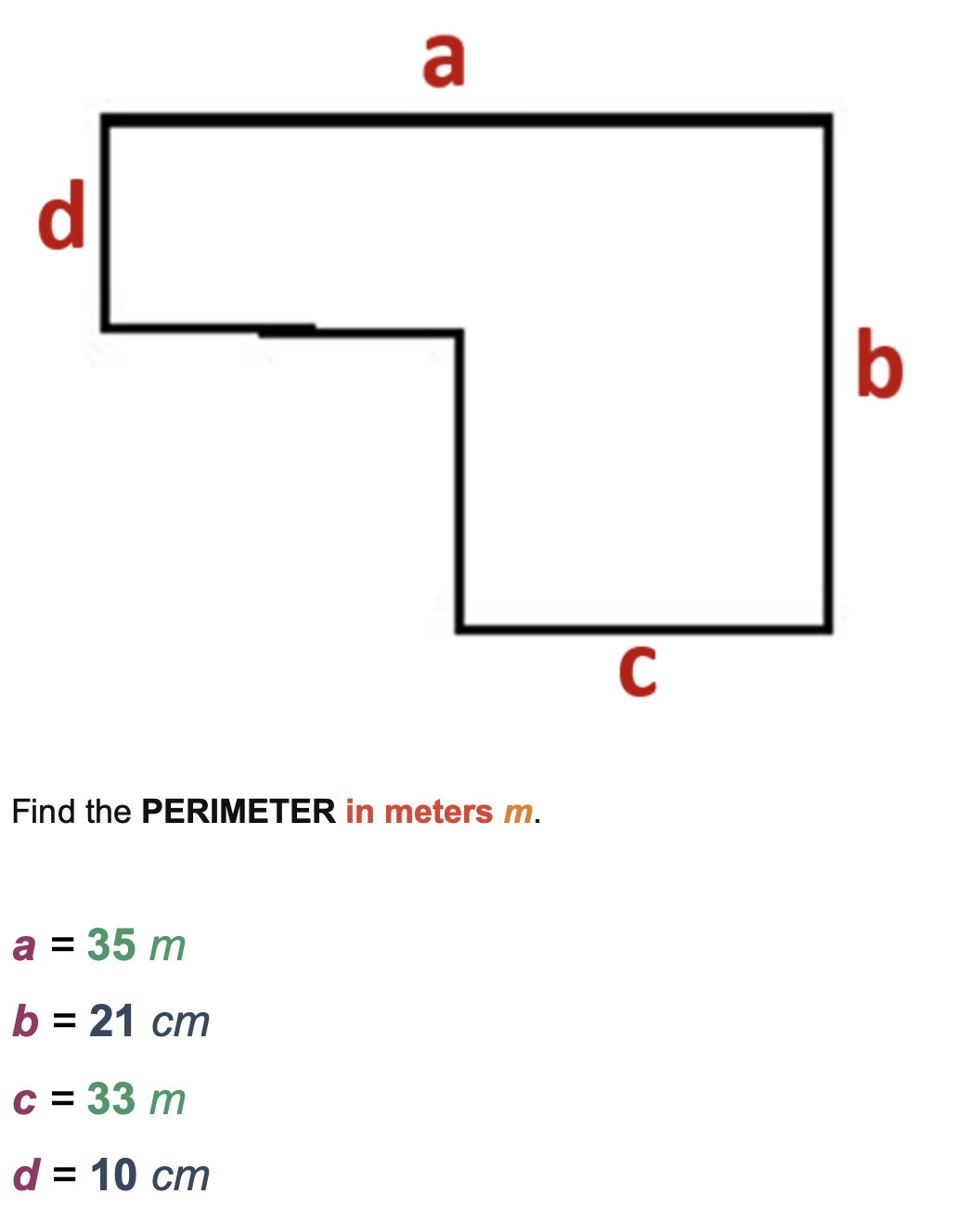 Solved Find the PERIMETER in meters m. a=35 mb=21 cmc=33 | Chegg.com