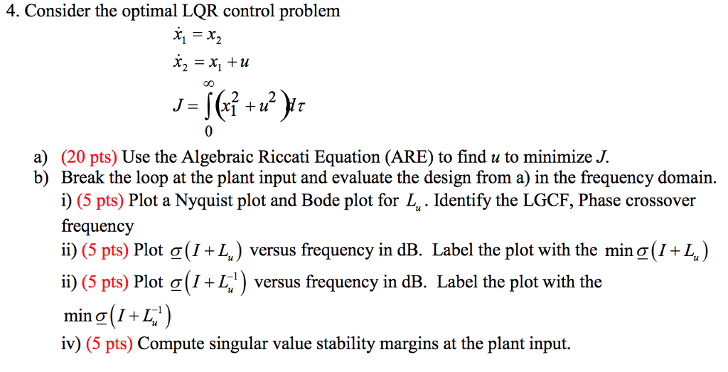 4. Consider the optimal LQR control problem a) (20 | Chegg.com