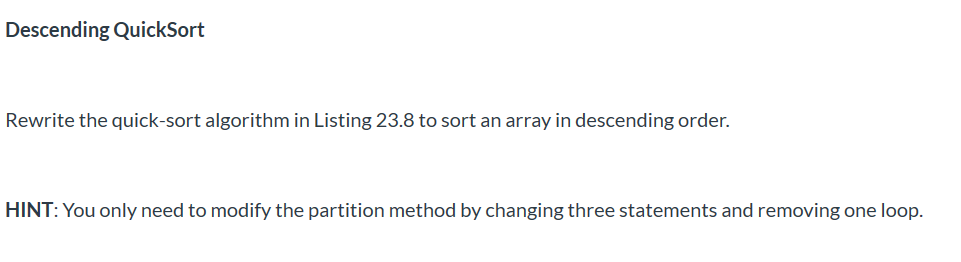 Solved Descending QuickSort Rewrite the quick-sort | Chegg.com