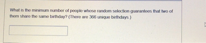 Solved What is the minimum number of people whose random | Chegg.com