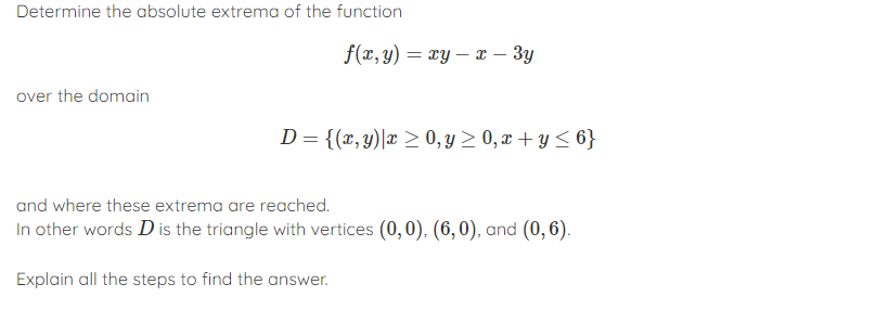 Solved Determine the absolute extrema of the function | Chegg.com