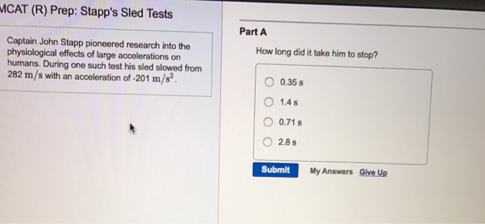 Solved Captain John Stapp pioneered research into the | Chegg.com