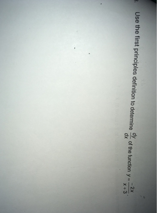 Solved Use the first principles definition to determine dy | Chegg.com
