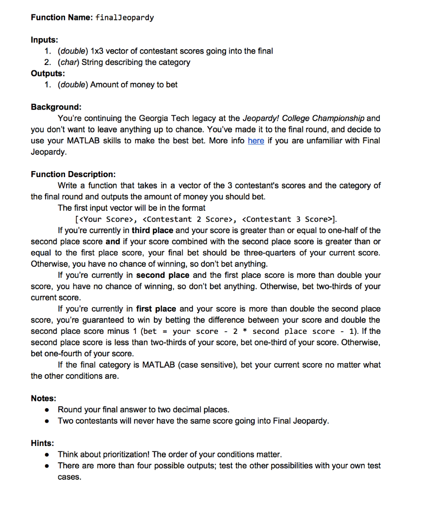 Solved Function Name: finalJeopardy Inputs: 1. (double) 1x3 | Chegg.com