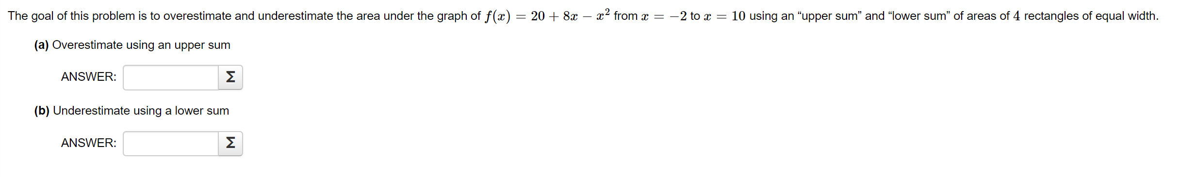 Solved The goal of this problem is to overestimate and | Chegg.com