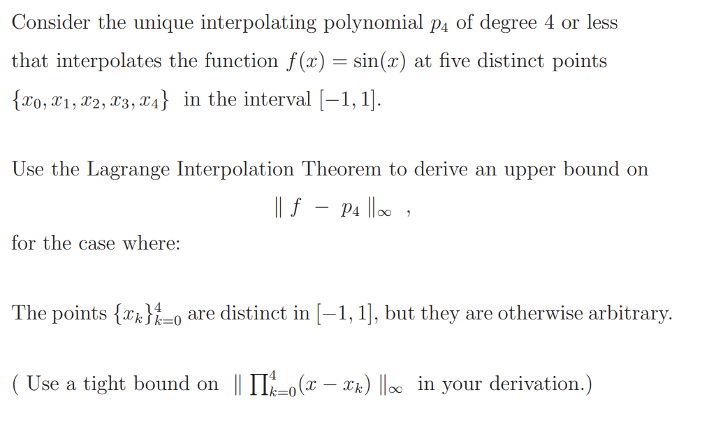 Solved Consider the unique interpolating polynomial P4 of | Chegg.com