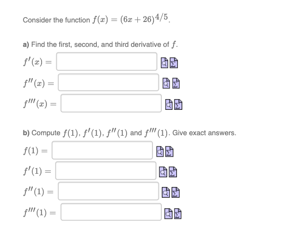 Solved Consider the function f(x)=(6x+26)4/5. a) Find the | Chegg.com
