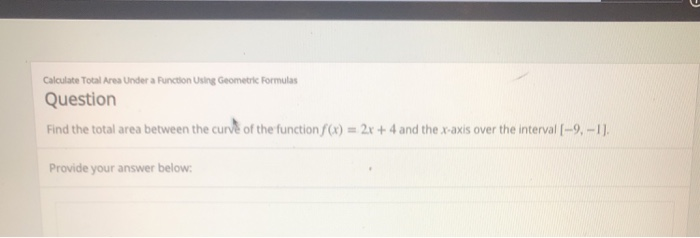 Solved Calculate Total Area Under a Function Using Geometric | Chegg.com