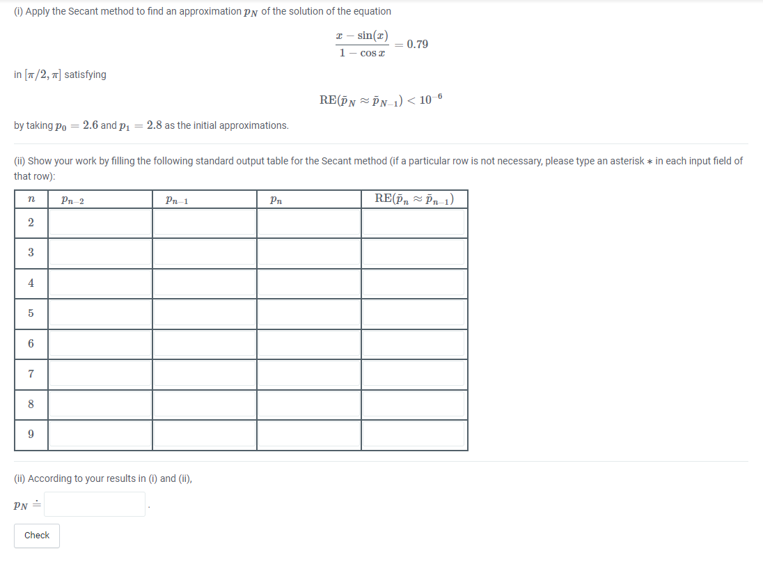 Solved (i) Apply the Secant method to find an approximation | Chegg.com