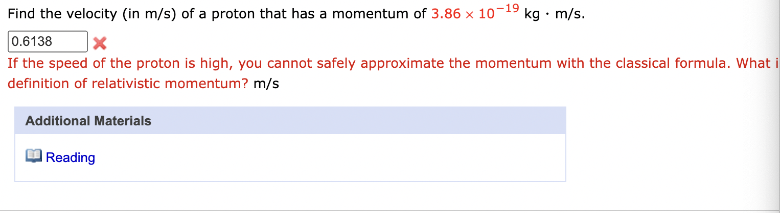 Solved Find the velocity (in m/s ) of a proton that has a | Chegg.com