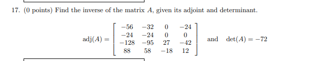 Solved Find the inverse of the matrix A, given its adjoint | Chegg.com