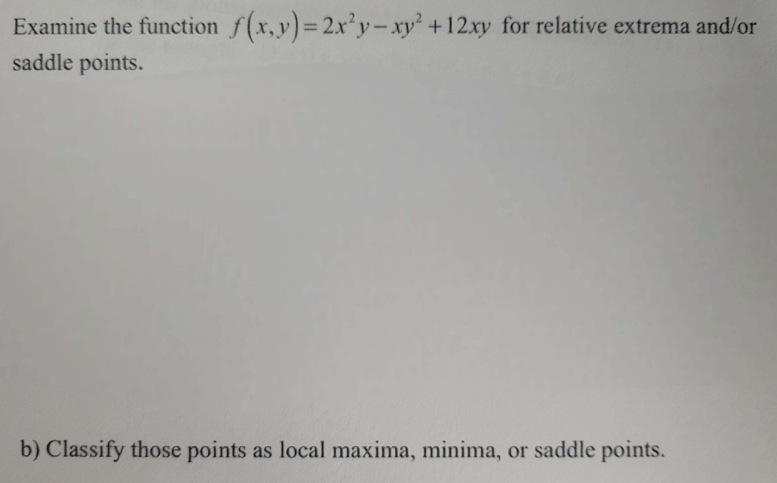 Solved Examine The Function F X Y 2x2y−xy2 12xy For