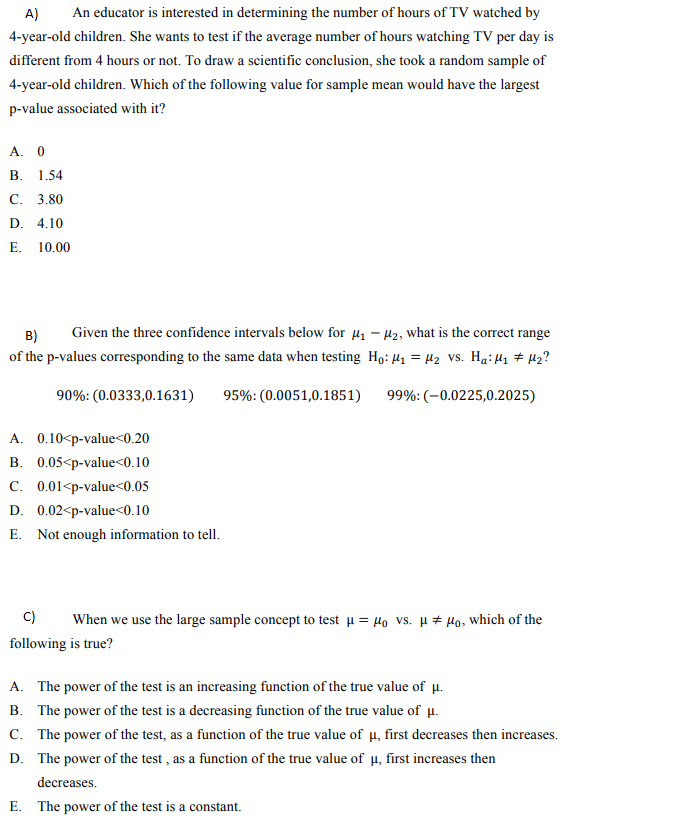 Solved A) An educator is interested in determining the | Chegg.com