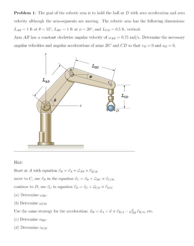 Solved Problem 1: The goal of the robotic arm is to hold the | Chegg.com