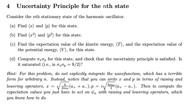Solved 4 Uncertainty Principle for the nth state Consider | Chegg.com