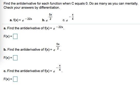 Solved Find the antiderivative for each function when C | Chegg.com