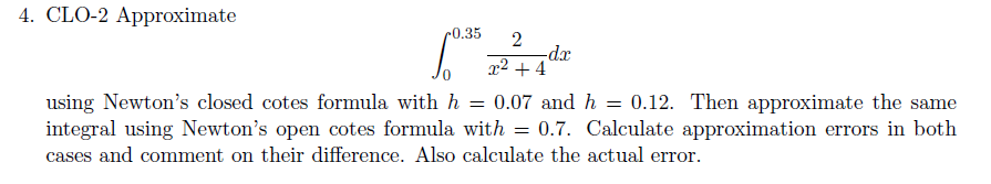 Solved -0.35 و 4. CLO-2 Approximate 2 -dx 22 +4 using | Chegg.com