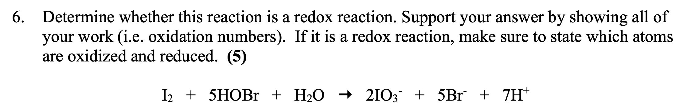 Solved Determine whether this reaction is a redox reaction. | Chegg.com