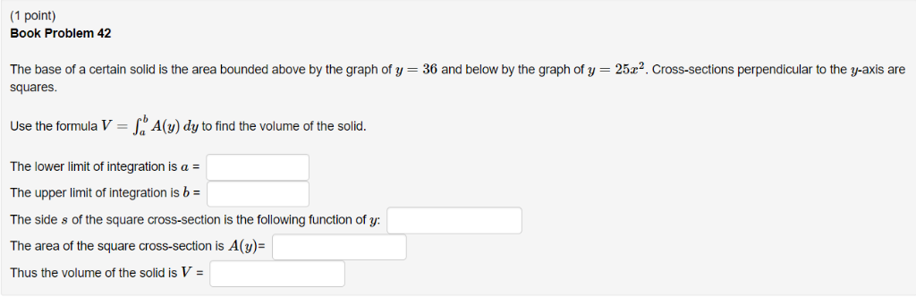 Solved (1 point) Book Problem 42 The base of a certain solid | Chegg.com