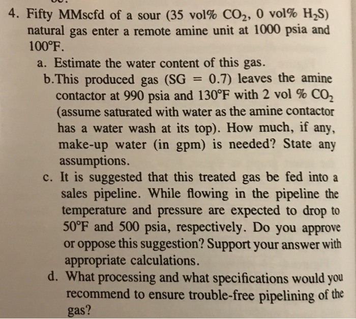 4. Fifty MMscfd of a sour (35 vol% CO2, 0 vol% H2S) | Chegg.com