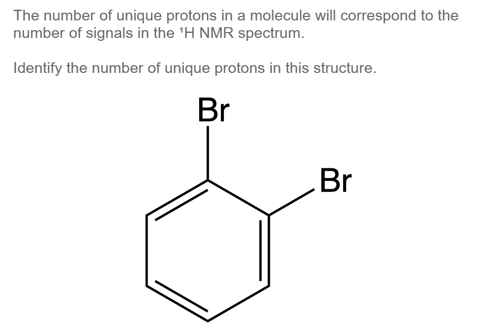 Solved The number of unique protons in a molecule will | Chegg.com