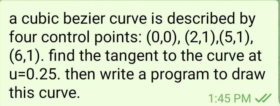 Solved a cubic bezier curve is described by four control | Chegg.com