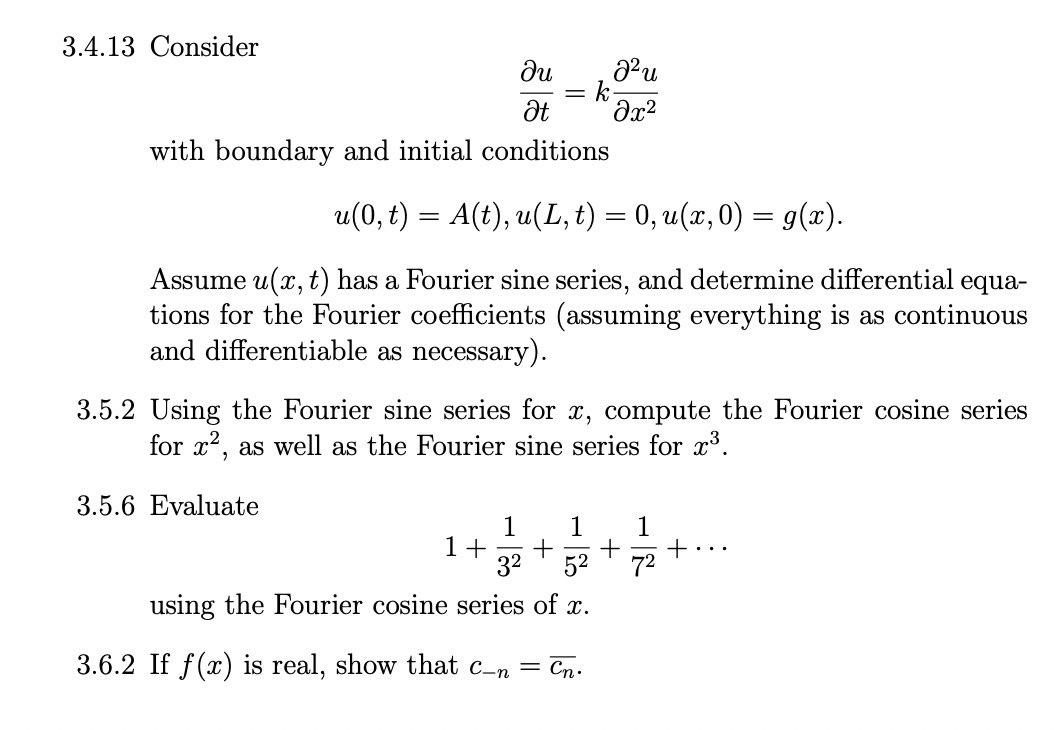 Solved 3.4.13 Consider ∂t∂u=k∂x2∂2u with boundary and | Chegg.com
