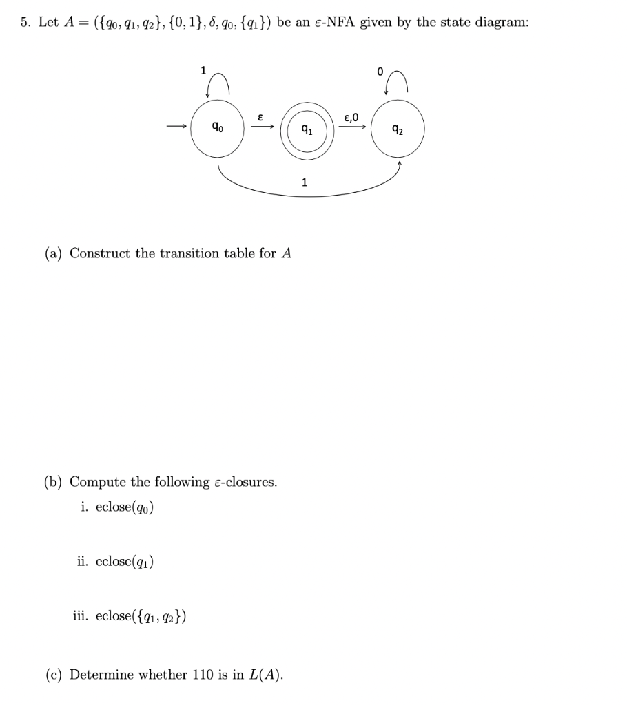 Solved 5. Let A = ({90, 91, 92}, {0,1}, 8, 90, {qı}) be an | Chegg.com