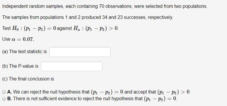 Solved Independent random samples, each containing 70 | Chegg.com