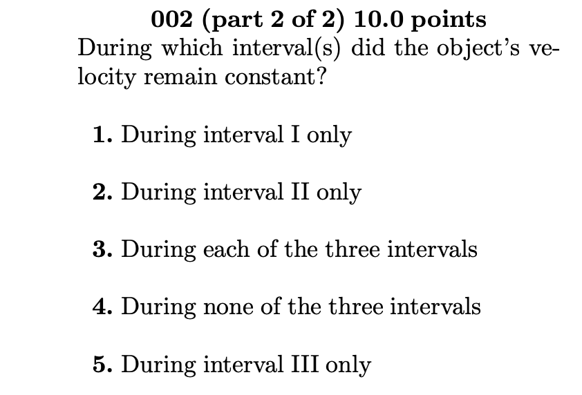 002 (part 2 of 2) 10.0 points During which | Chegg.com