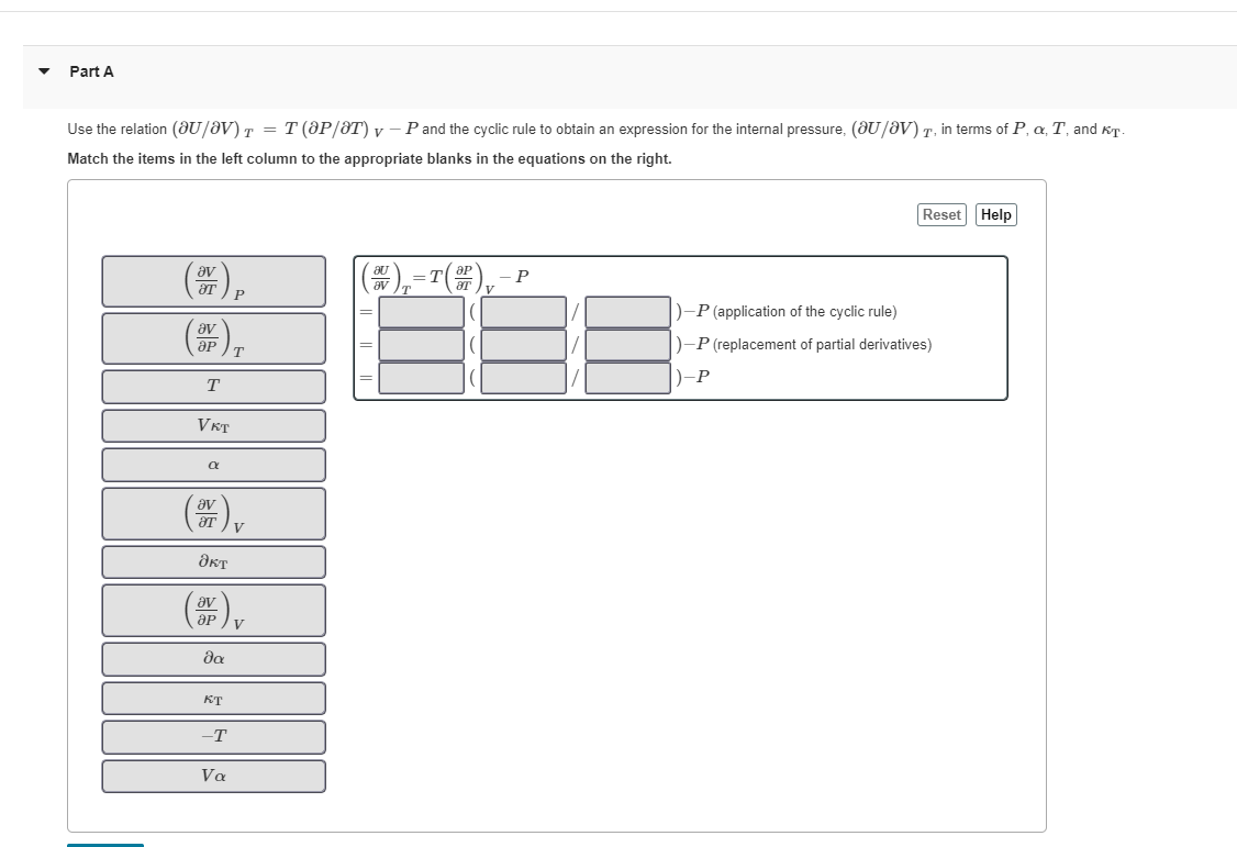 Solved Use the relation (∂U/∂V)T=T(∂P/∂T)V−P and the cyclic | Chegg.com