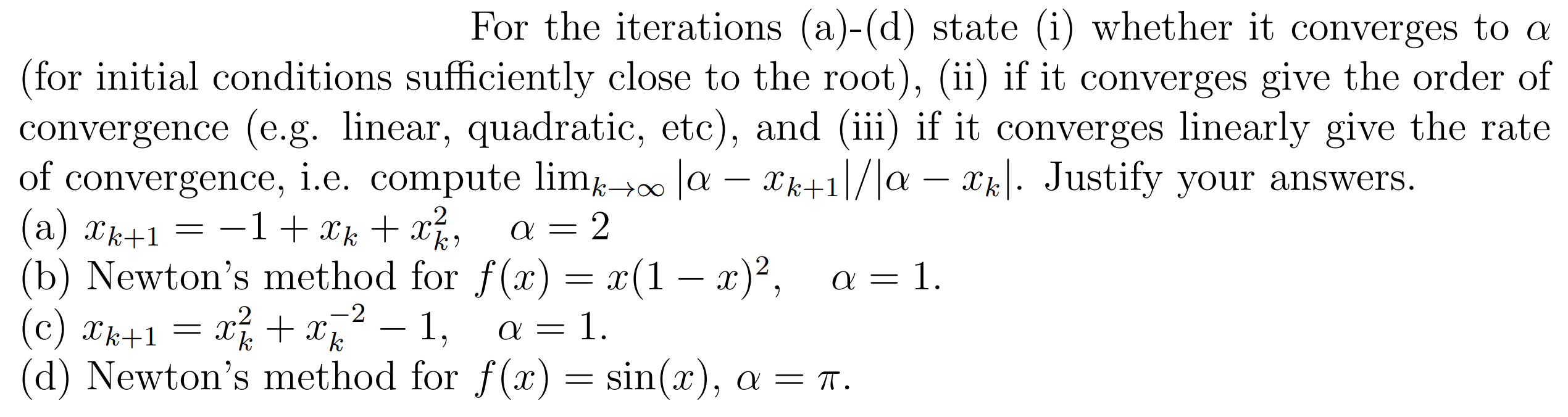 Solved For the iterations (a)-(d) state (i) whether it | Chegg.com