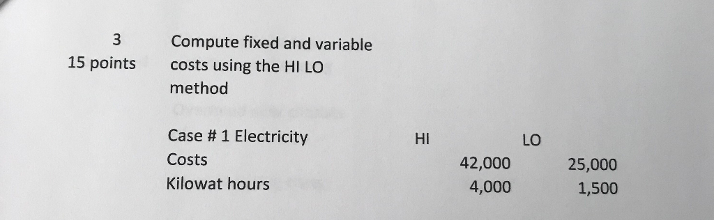 Solved 3 Compute fixed and variable costs using the HI LO | Chegg.com