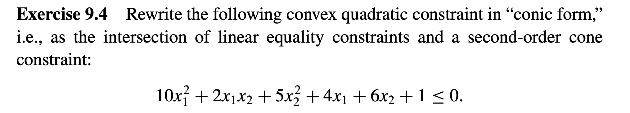 Solved Exercise 9.4 Rewrite the following convex quadratic | Chegg.com