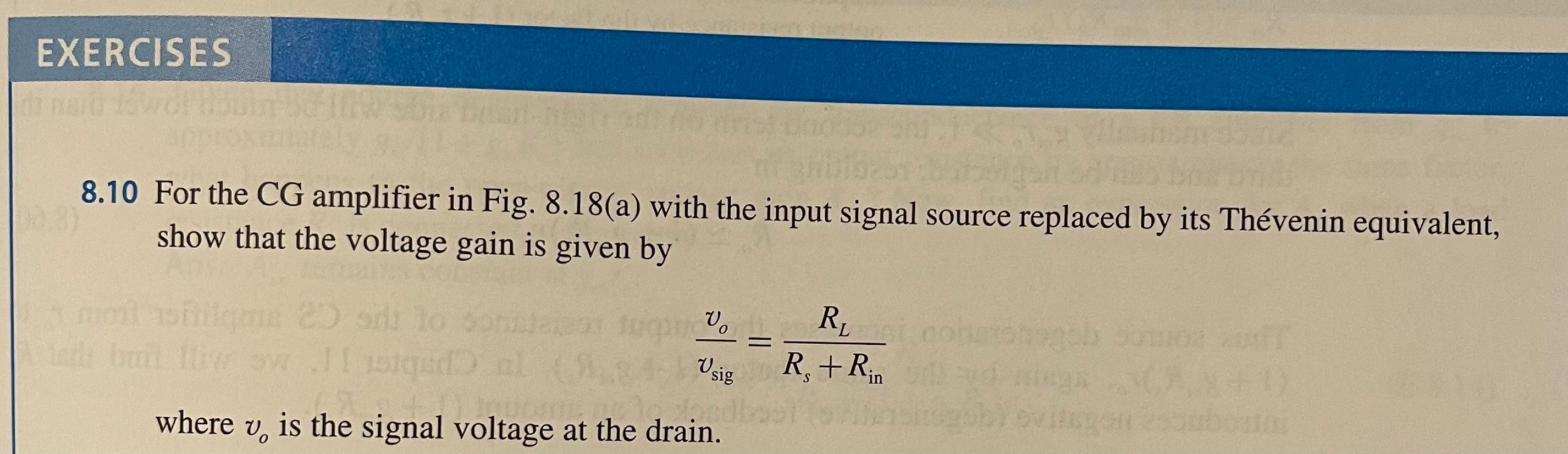 EXERCISES 8.10 For the CG amplifier in Fig. 8.18(a) | Chegg.com