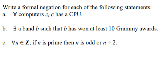 Solved Write a formal negation for each of the following | Chegg.com