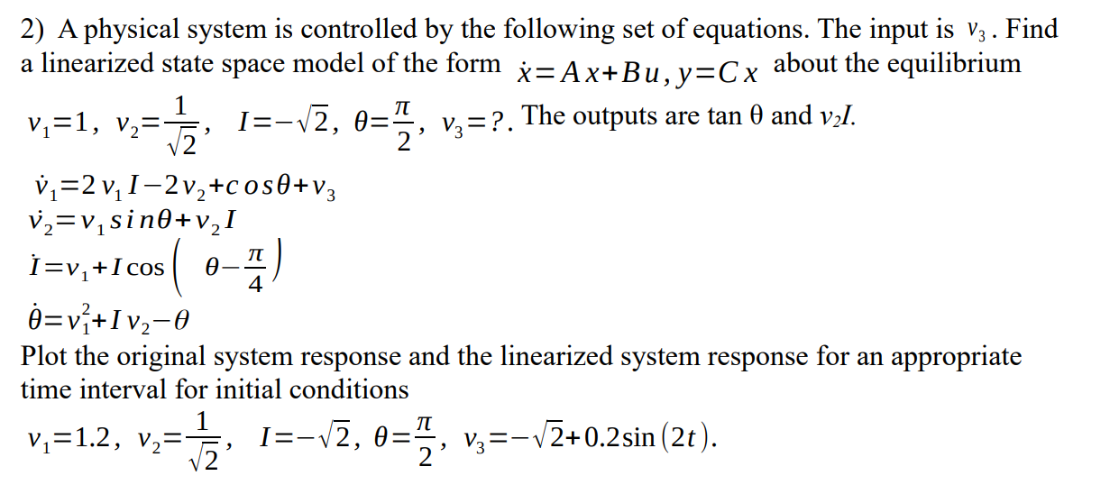 Solved 2) A physical system is controlled by the following | Chegg.com