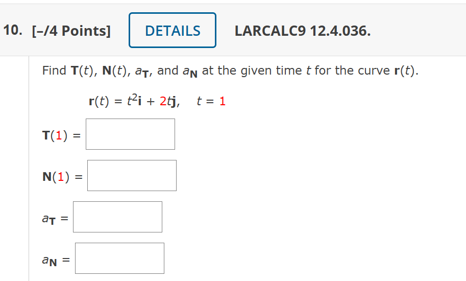 Solved Find T(t),N(t),aT, and aN at the given time t for the | Chegg.com