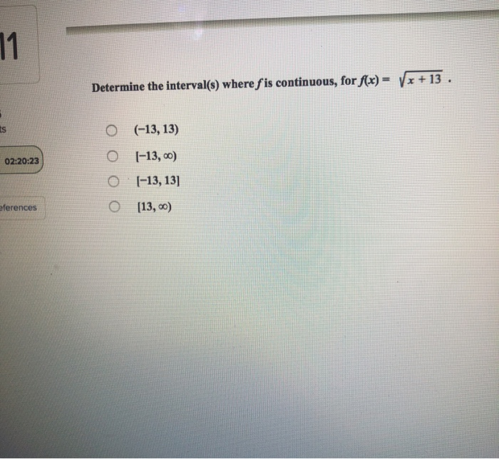 Solved Determine the interval(s) where fis continuous, | Chegg.com