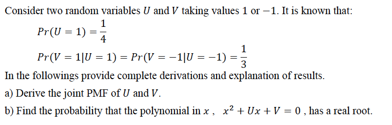 Solved Consider two random variables U and V taking values 1 | Chegg.com