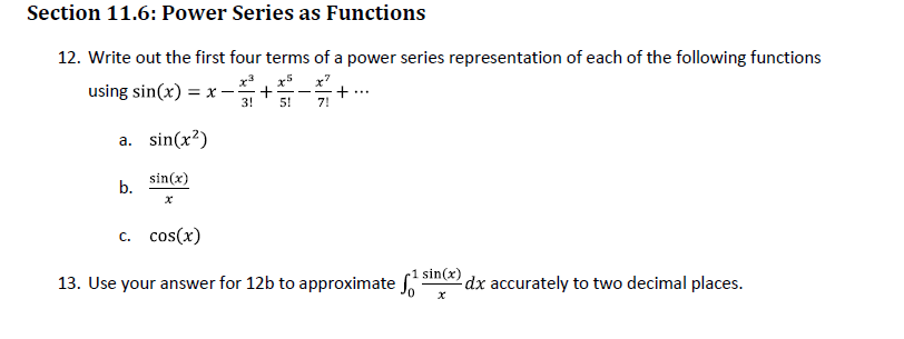 Solved Section 11.6: Power Series as Functions 12. Write out | Chegg.com