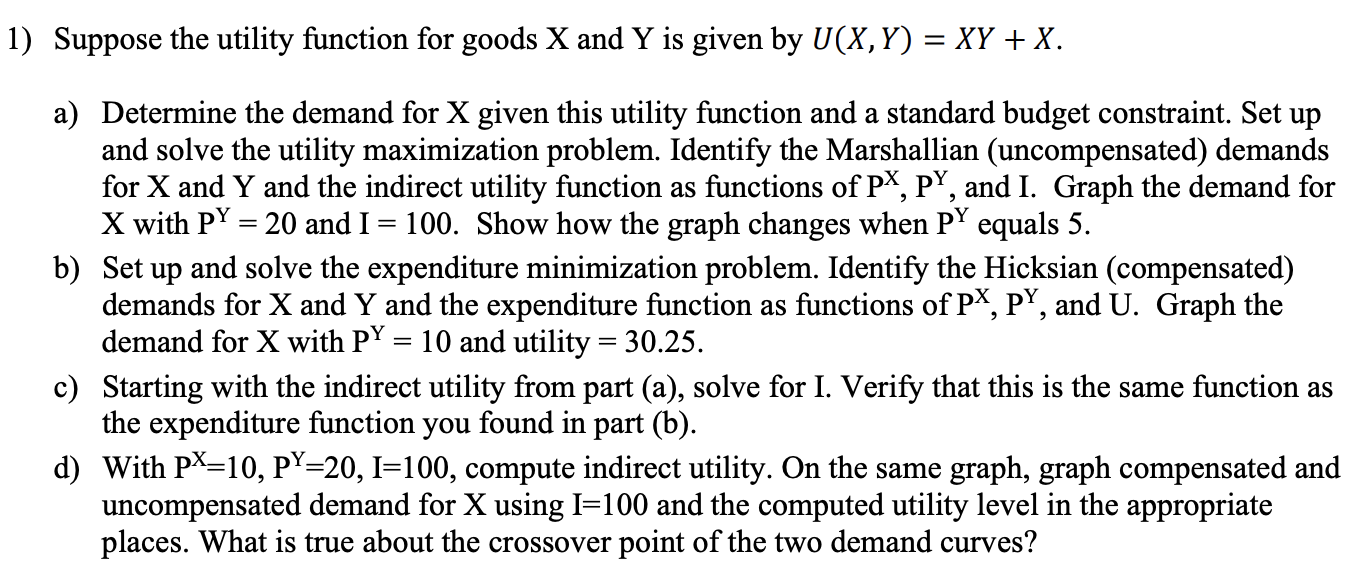 Solved Suppose the utility function for goods x ﻿and Y ﻿is | Chegg.com