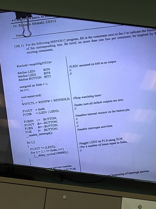 Solved For the following MSP430 c program, fill in the | Chegg.com