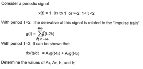 Solved Consider a periodic signal x(t)=10≤t≤1 or =−21 | Chegg.com