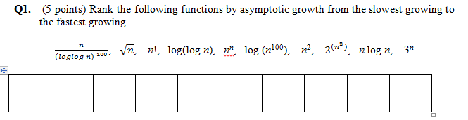 Solved Ql. (5 points) Rank the following functions by | Chegg.com
