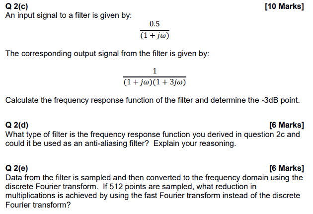 Solved Q2(c) An input signal to a filter is given by: [10 | Chegg.com