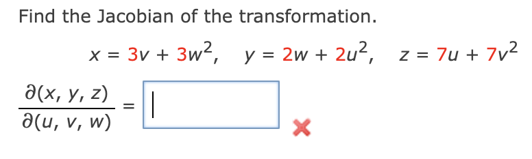 Solved Find the Jacobian of the transformation. | Chegg.com