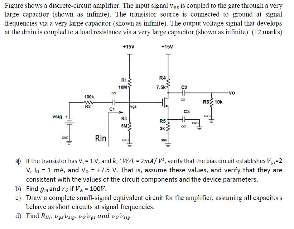 Solved Figure shows a discrete-circuit amplifier. The input | Chegg.com