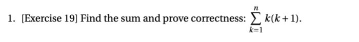 Solved 1. [Exercise 19] Find the sum and prove correctness: | Chegg.com